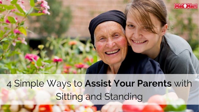 4 Simple Ways to Assist Your Parents with Sitting and Standing